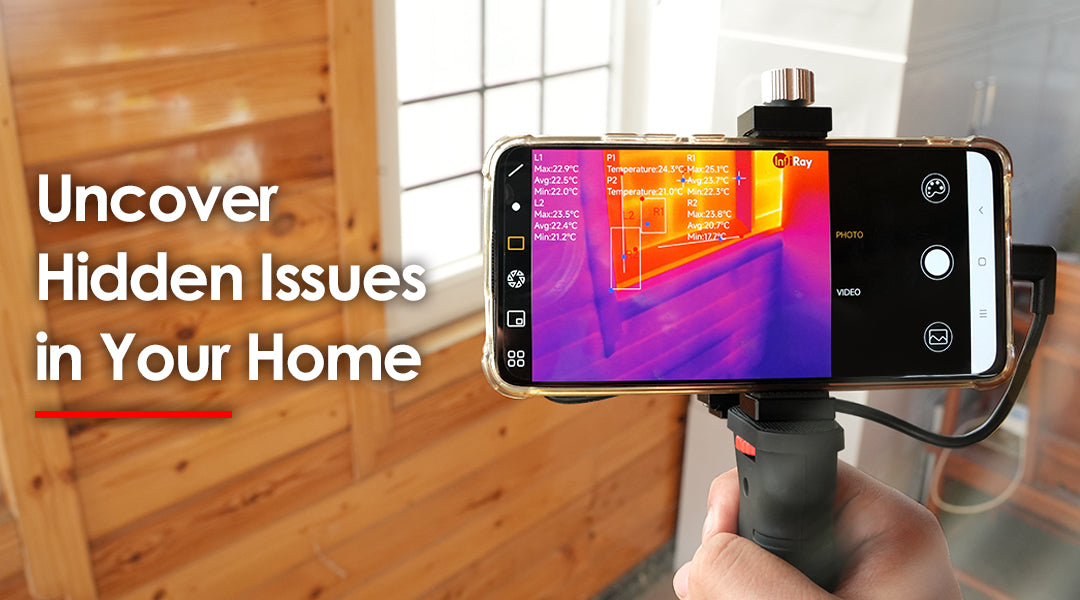 How Thermal Cameras Can Help You Detect Hidden Issues in Your Home – Xinfrared